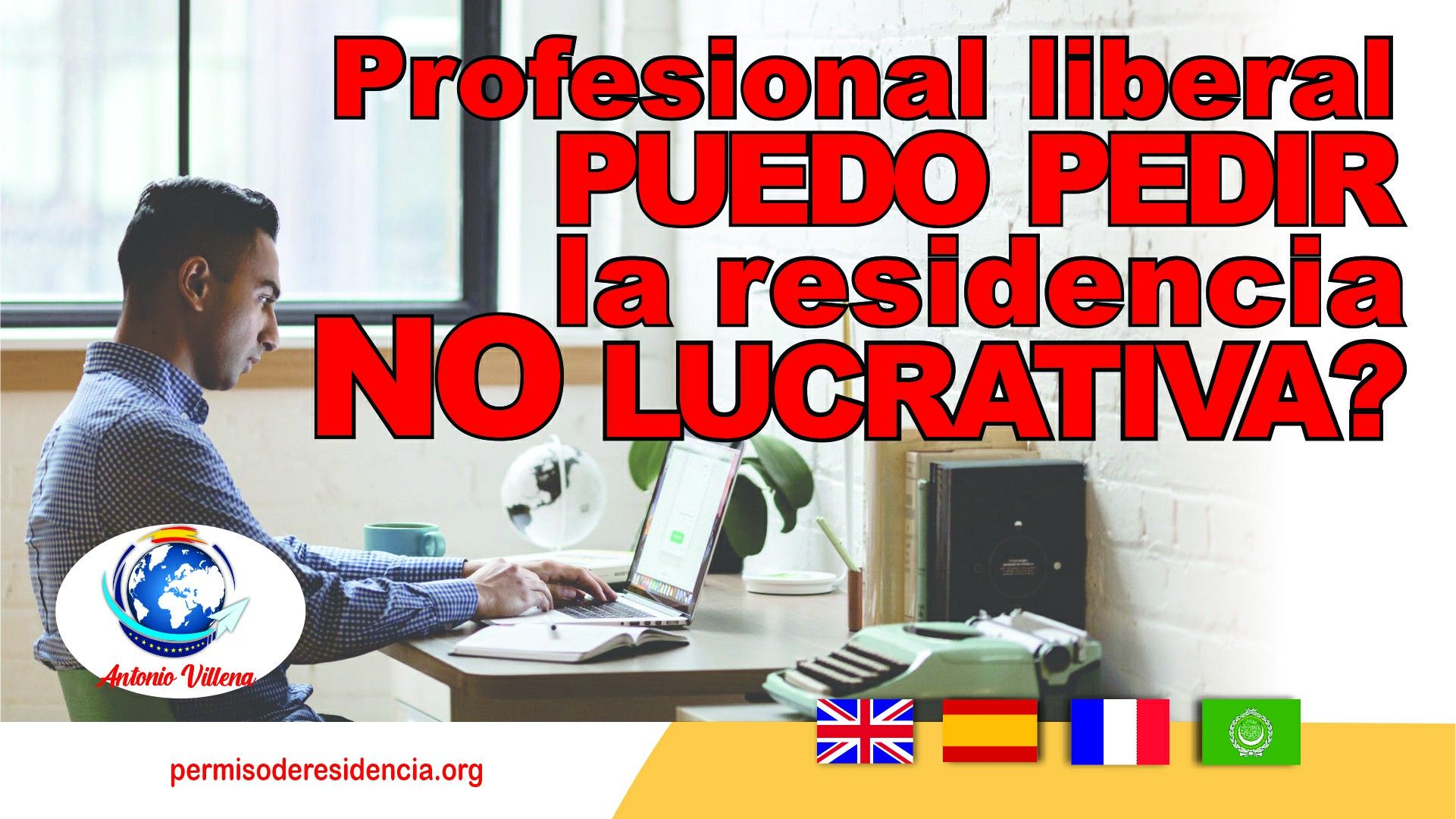 Profesional liberal ¿Puedo pedir la residencia no lucrativa?